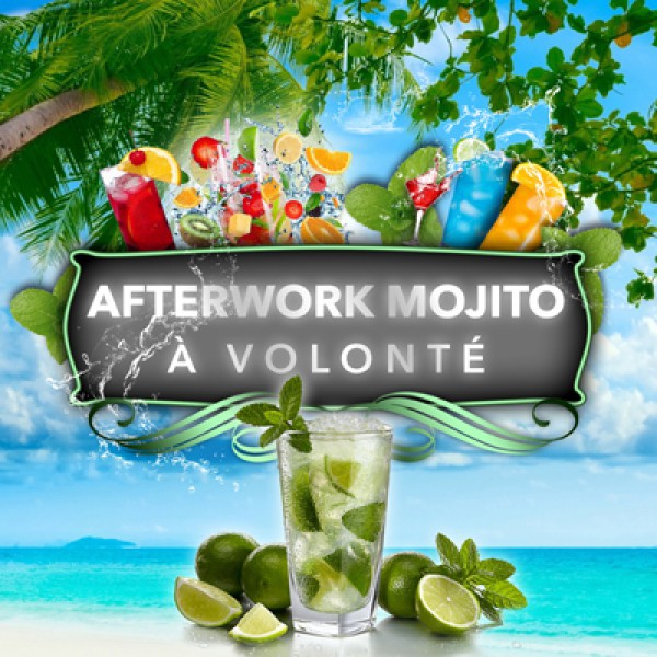 Afterwork MOJITO A VOLONTE : Mojito, Buffet, Terrasse | Placeminute