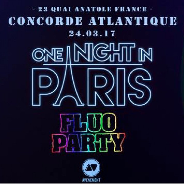 One Night In Paris - Fluo party | Placeminute