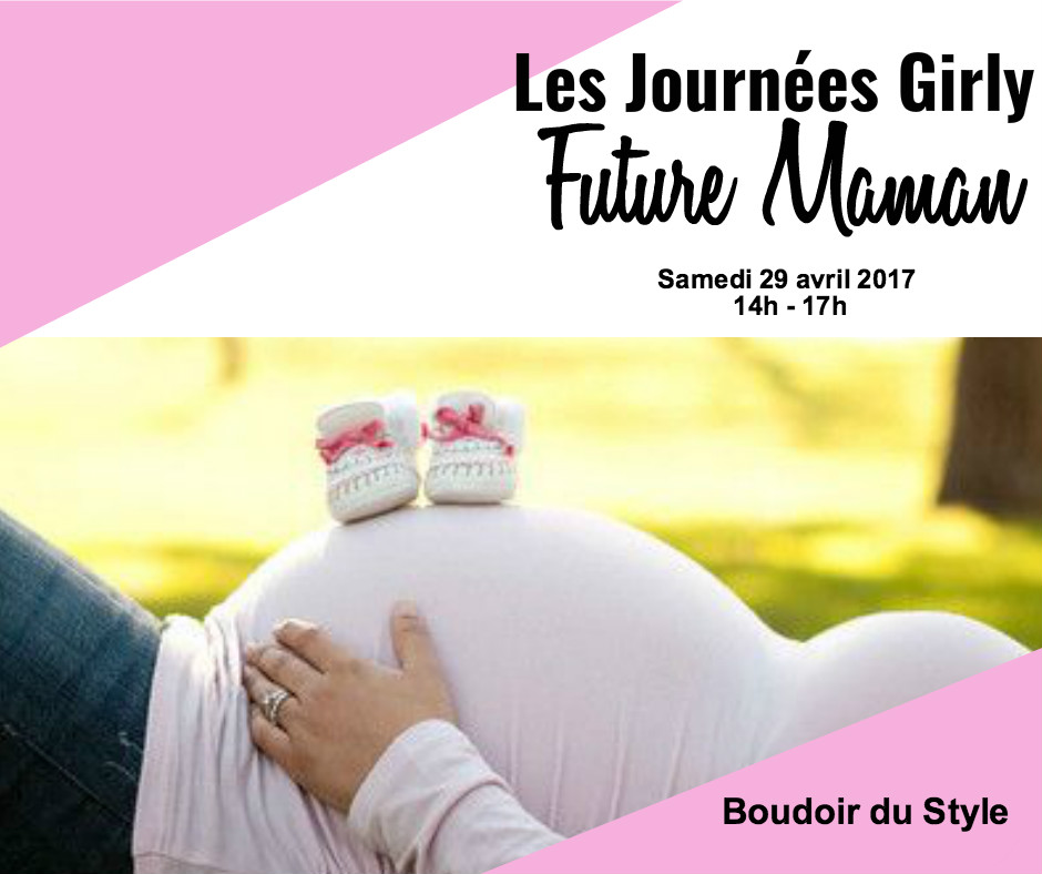 Les Journées Girly / Future Maman | Placeminute