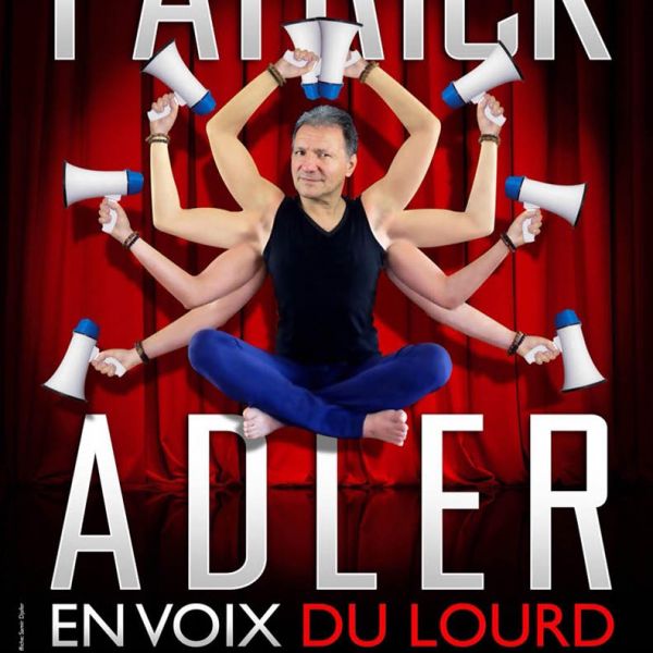 Patrick Adler en Voix du Lourd | Placeminute
